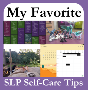 My Favorite Self-Care Ideas for SLPs